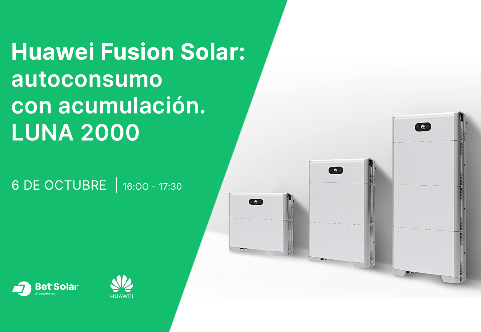 PLAZAS AGOTADAS | Huawei ESS Solution | LUNA2000 | BetSolar ...